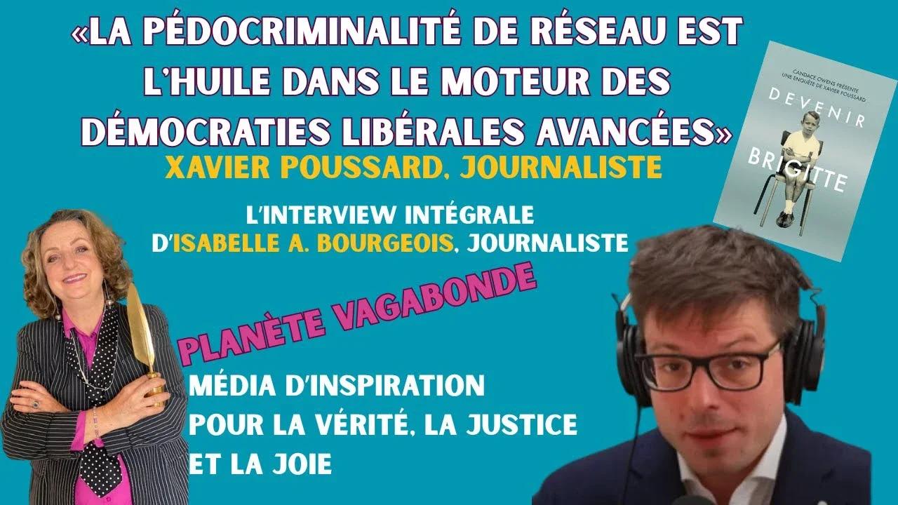 L' intégrale - Xavier Poussard : « La pédocriminalité est l'huile dans ...