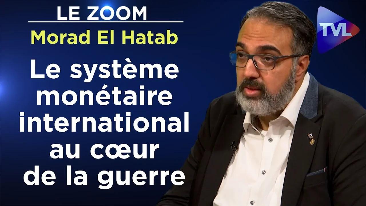 Ukraine : la subversion de la finance internationaliste - Le Zoom - Morad El Hattab - TVL