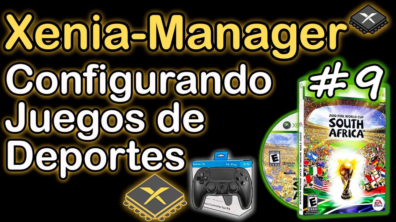 Probando y configurando Videojuegos de Deportes con Xenia Manager ...