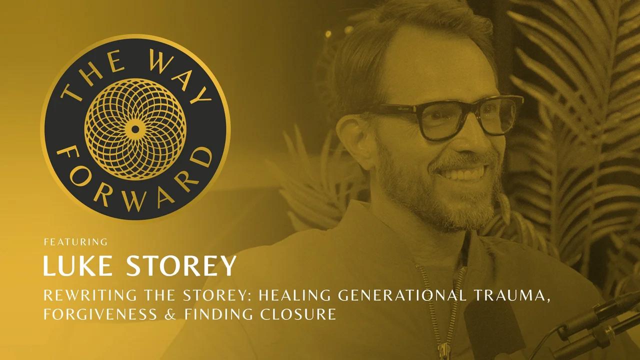 Rewriting The Storey: Healing Generational Trauma, Forgiveness ...