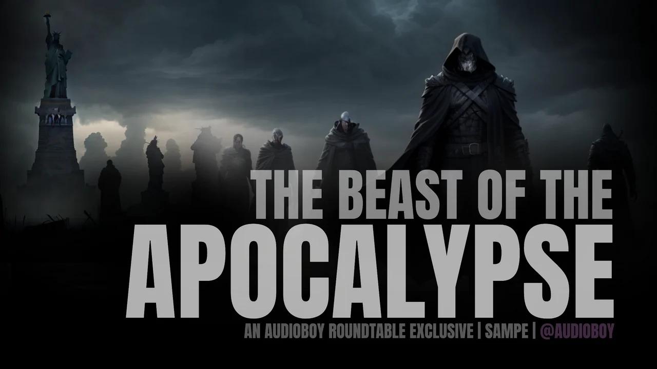 The Beast of the Apocalypse - Roundtable Exclusive Audiobook Conversion ...