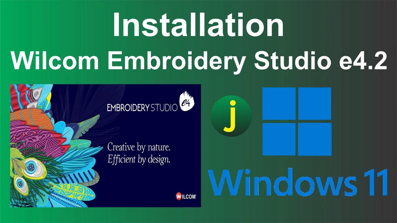 Easy to Installation of Wilcom Embroidery Studio e4.2 in Windows 11