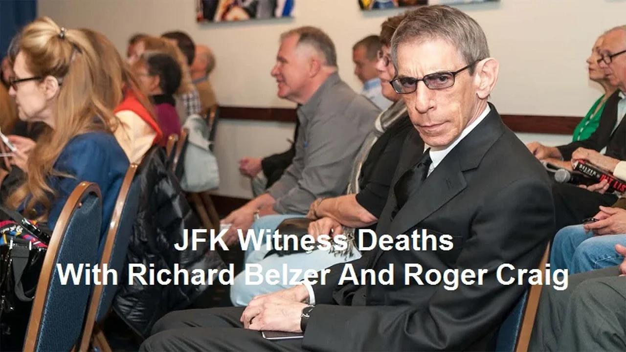 JFK Witness Deaths With Richard Belzer And Roger Craig