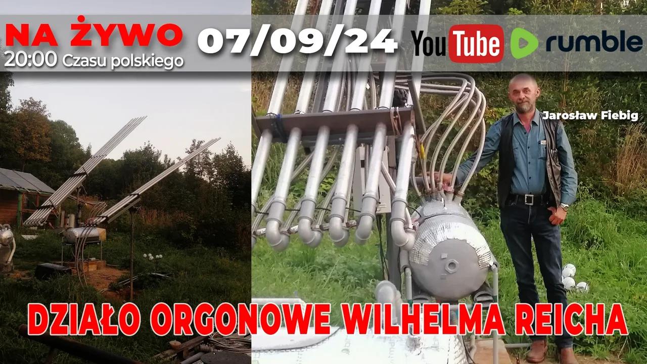 🔴 Live 07/09/24 | Jarosław Fiebig | DZIAŁO ORGONOWE WILHELMA REICHA