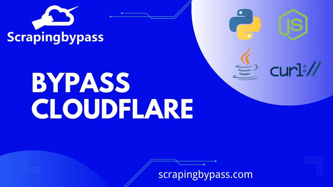 Bypass Cloudflare Captcha Anti Bot Verification Scrapingbypass Web Scraping Api