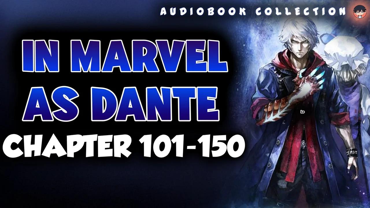 In Marvel As Dante Chapter 101-150