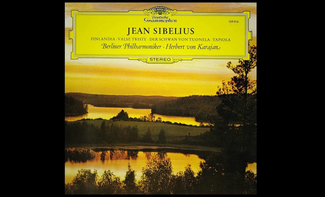 Herbert von Karajan - Sibelius: Finlandia - Valse Triste - Der Schwan Von Tuonela - Tapiola ...