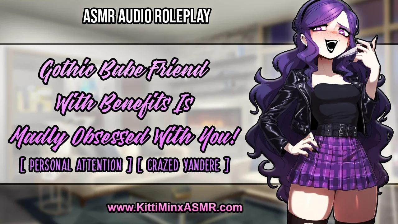 ASMR Roleplay - Hot Goth Girl Friend With Benefits Has Turned Obsessed ...