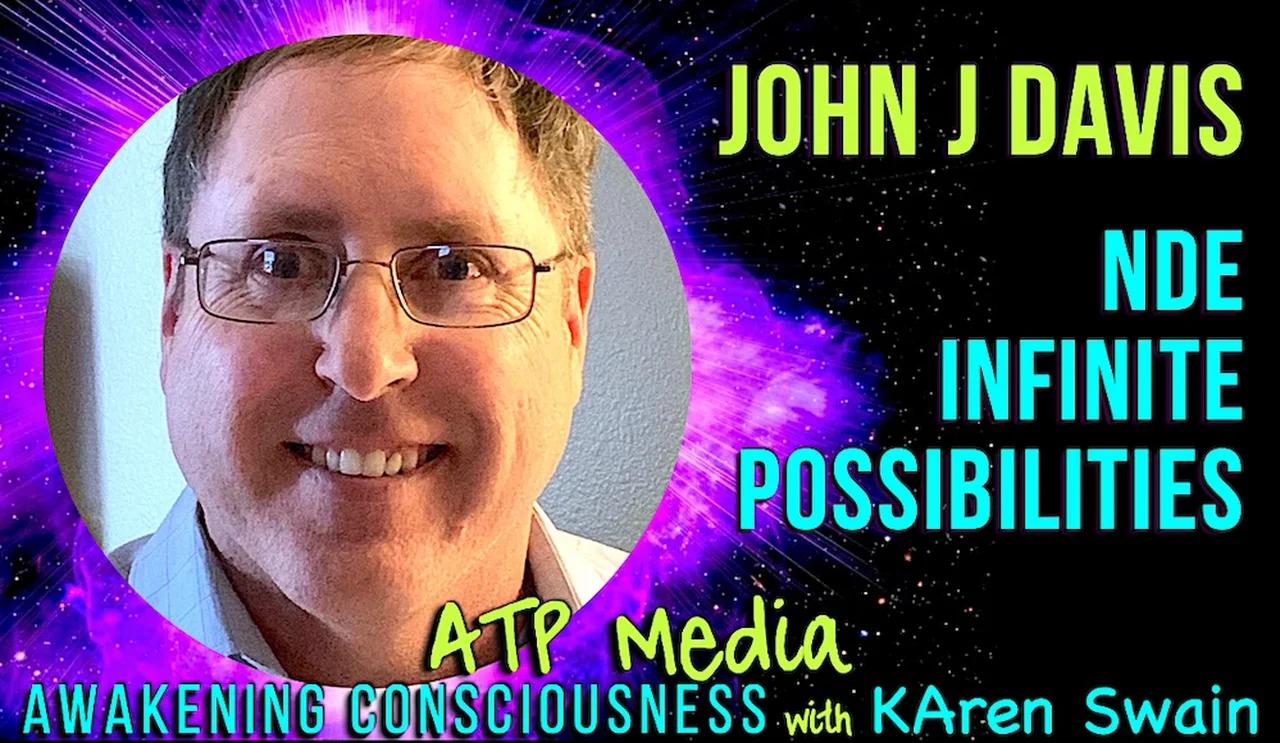 Near Death Experience of John J Davis Why DO We Come To Earth?