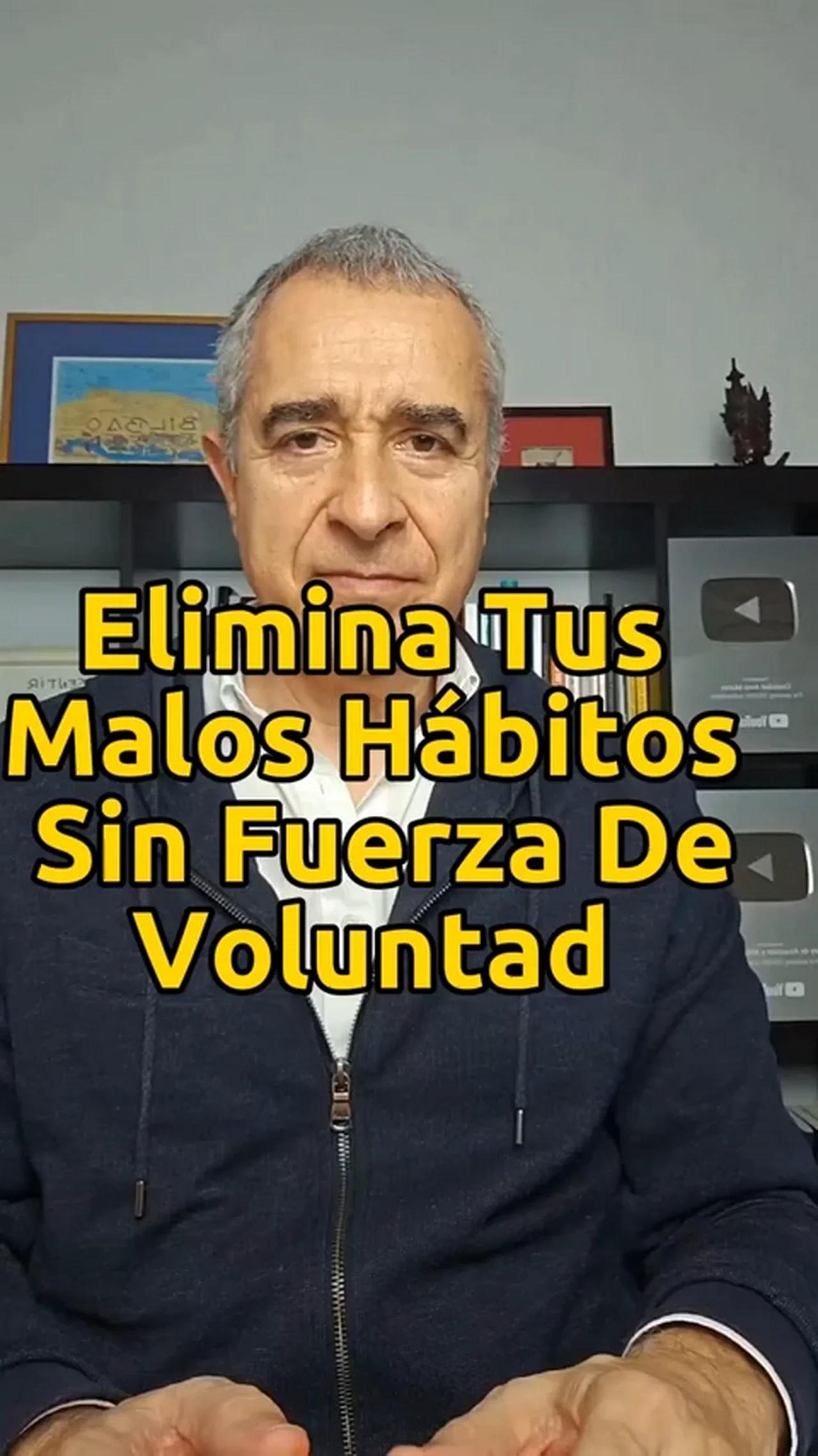 elimina-tus-malos-habitos-sin fuerza de voluntad segun la ciencia