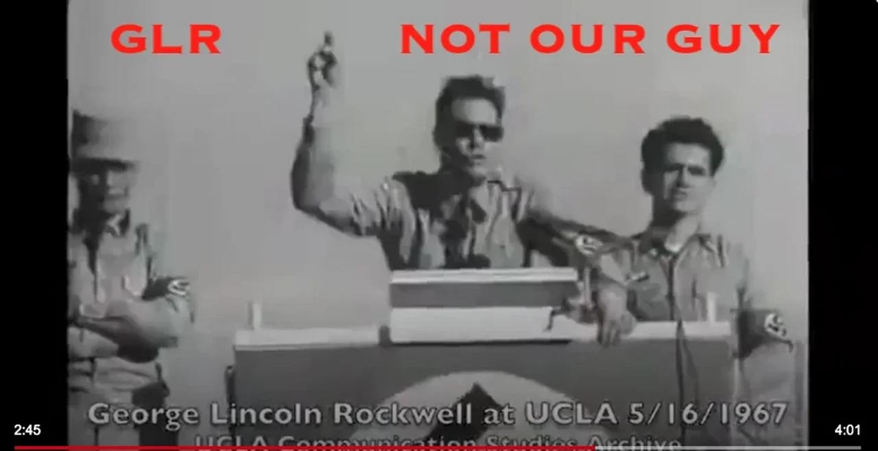 Re-evaluating George Lincoln Rockwell ( GLR )