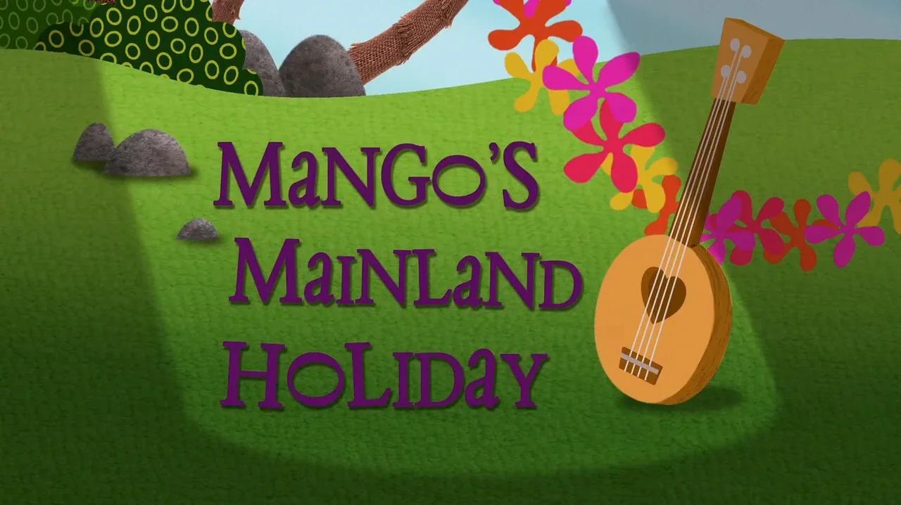 Mango's Mainland Holiday