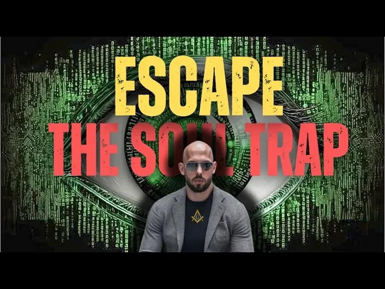 Escape The Matrix Soul Trap (Occult Wisdom Mastery)