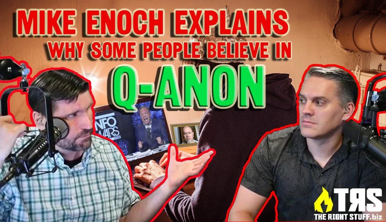 TDS 604 - Mike Enoch explains why people believe in Q-Anon