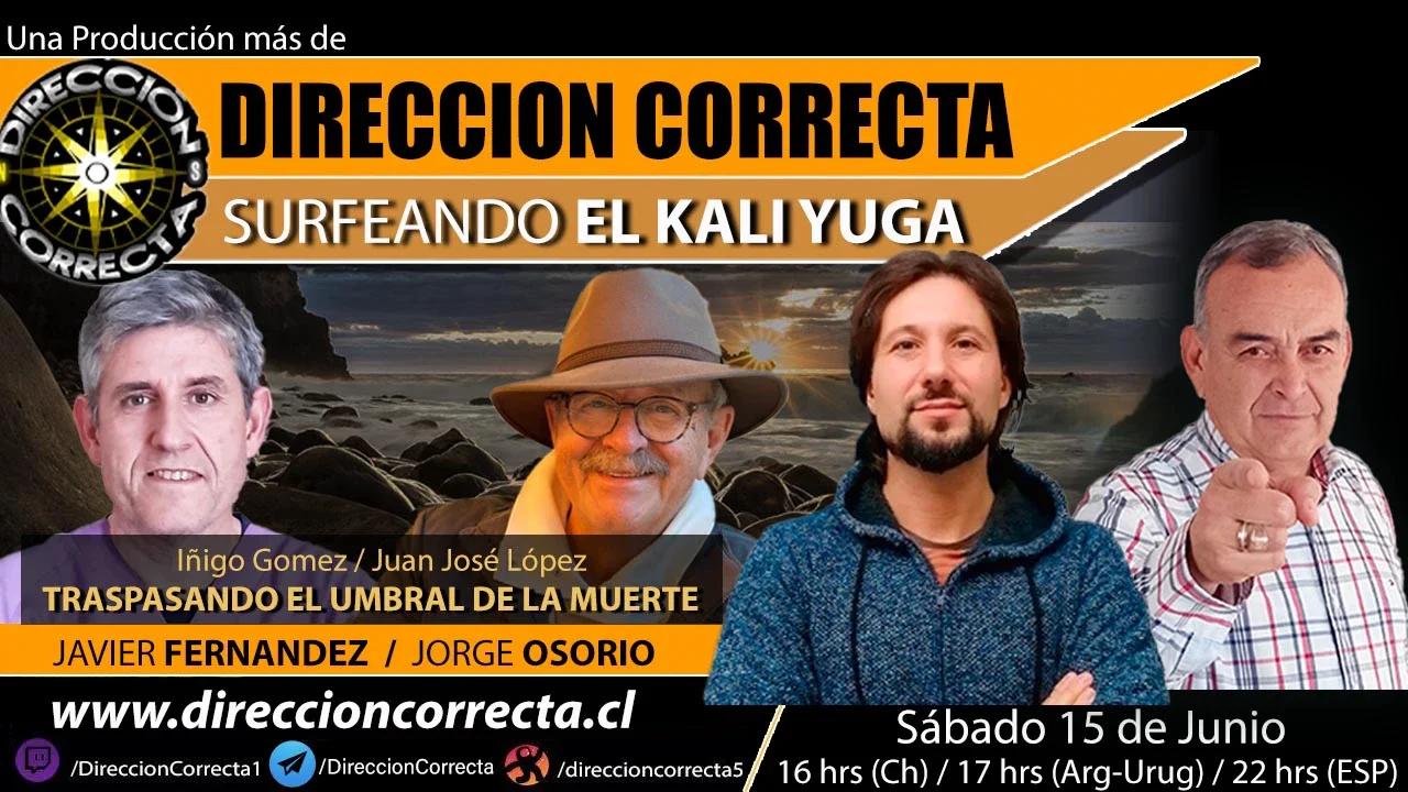 Traspasando el Umbral de la Muerte_ SURFEANDO EL KALI YUGA con Javier ...