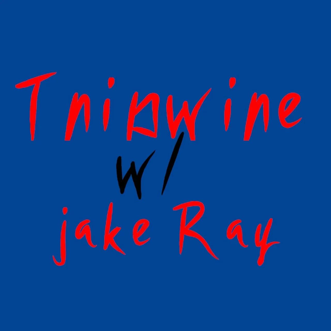 Tripwire W/Jake Ray