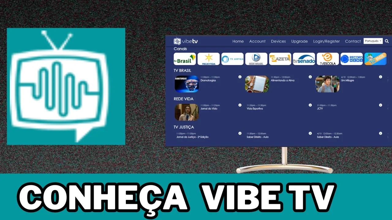Conheça Vibe TV