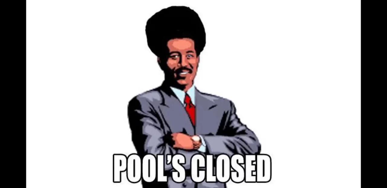 Pools Closed