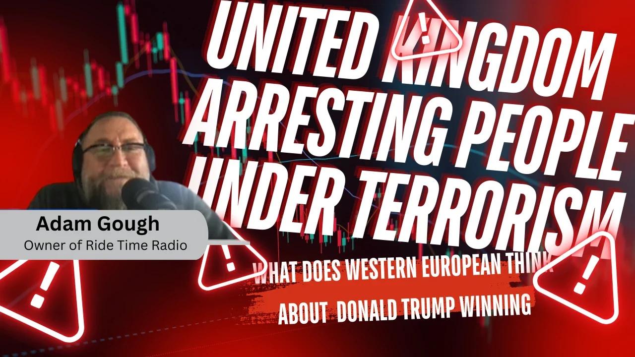 U.K. Arresting Citizens Under Terrorist Act| What Does Western Europe ...