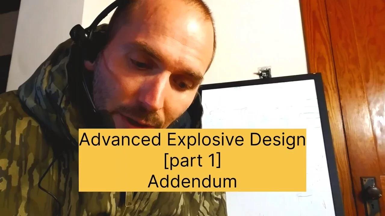 Dugan Ashley's Energetic America #8 - Advanced Explosive Design [ part 1 ] Addendum