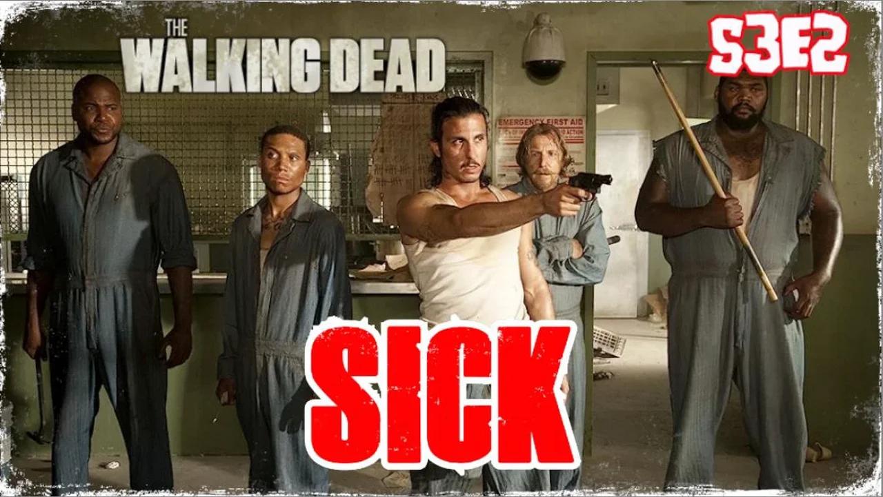 #TBT: TWD - S3EP2: "SICK" - REVIEW