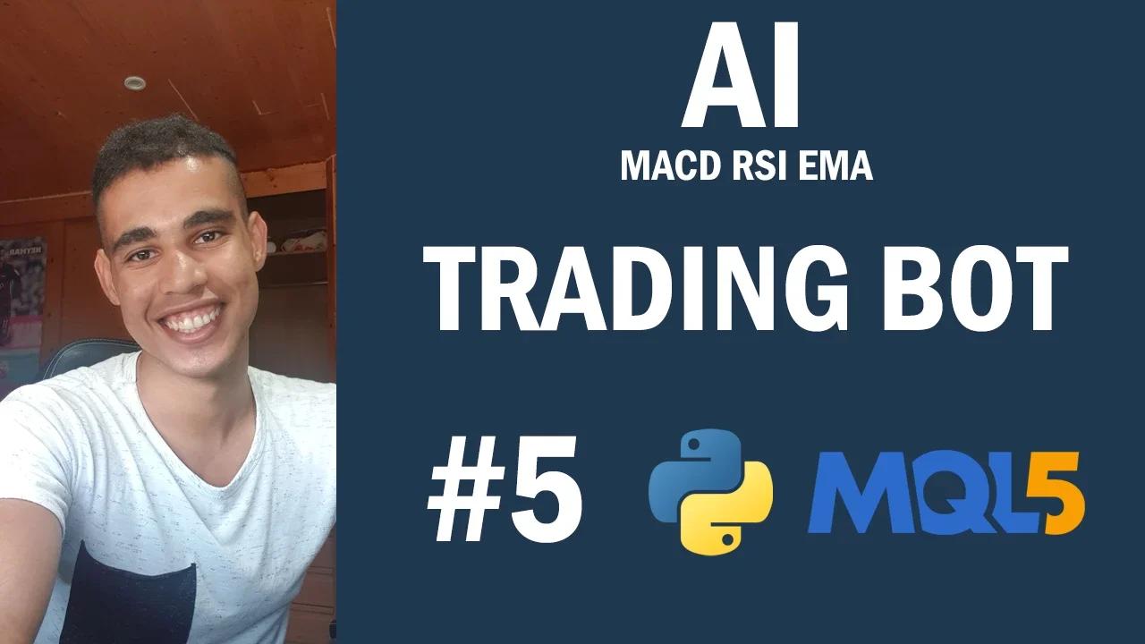 TRADING BOT con IA - MACD, RSI and EMA - #5 Parte final!! Integramos la IA
