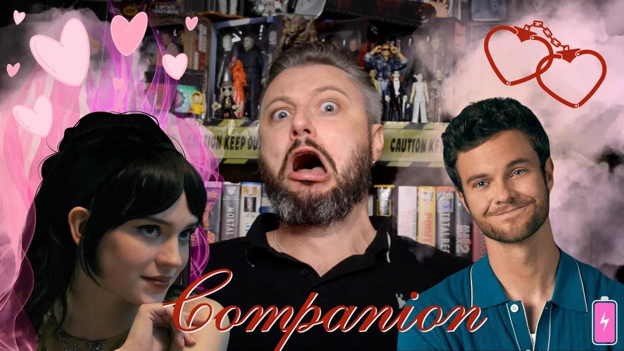 COMPANION - Movie Review (SPOILER-ISH)