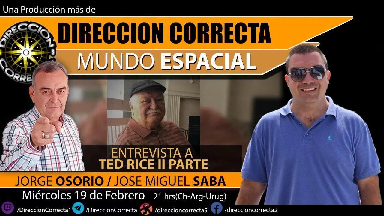 Entrevista a Ted Rice II Parte, MUNDO ESPACIAL con el Terapeuta José ...