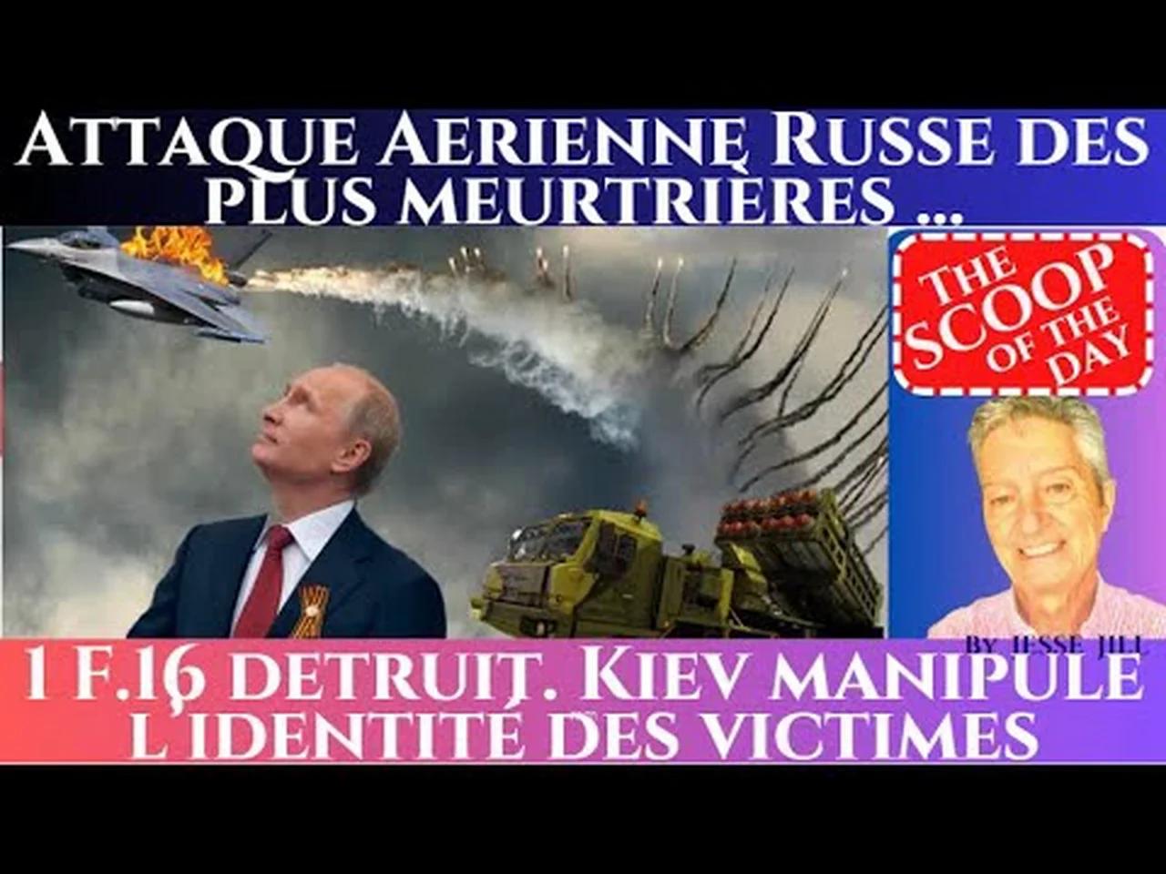 Jesse JILL - Attaque aérienne russe meurtrière. 1 F.16 détruit et son ...
