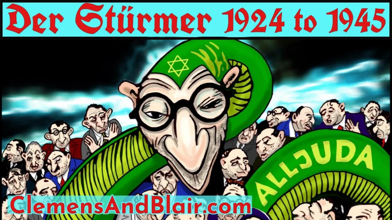 Der Sturmer: National Socialist Political Cartoons from 1924-1945