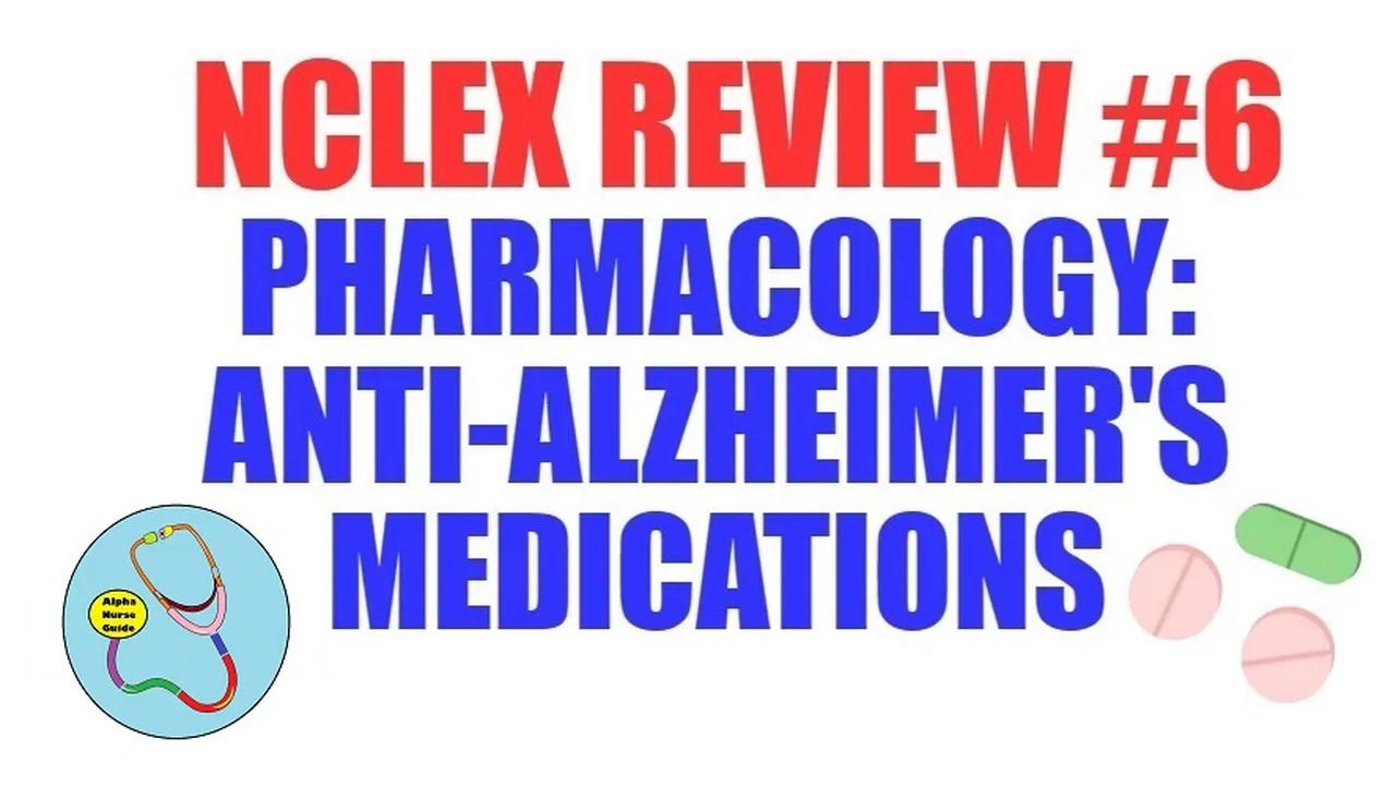 NCLEX PN Review #6 | Pharmacology: Anti-Alzheimer Medications ...