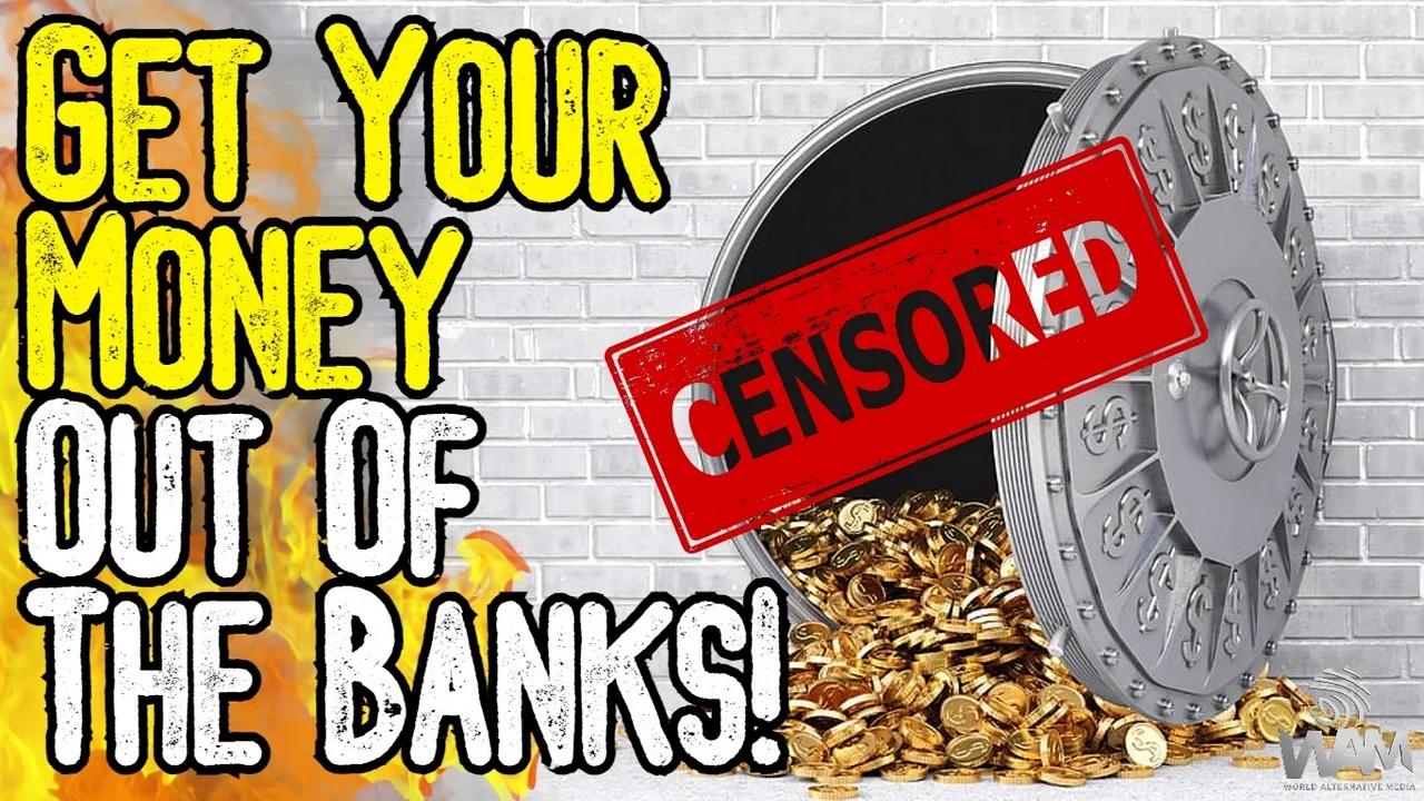 BREAKING: GET YOUR MONEY OUT OF THE BANKS! - Debanking Becomes The Norm!
