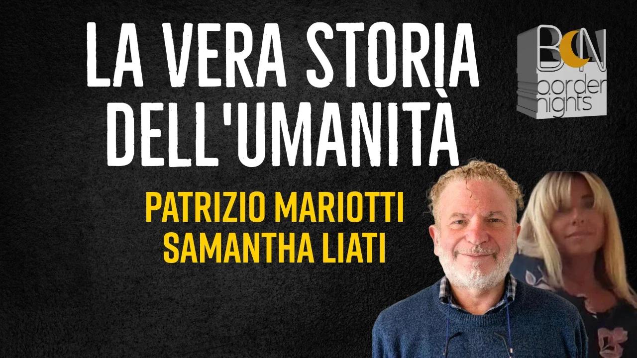 LA VERA STORIA DELL'UMANITÀ - PATRIZIO MARIOTTI con SAMANTHA LIATI